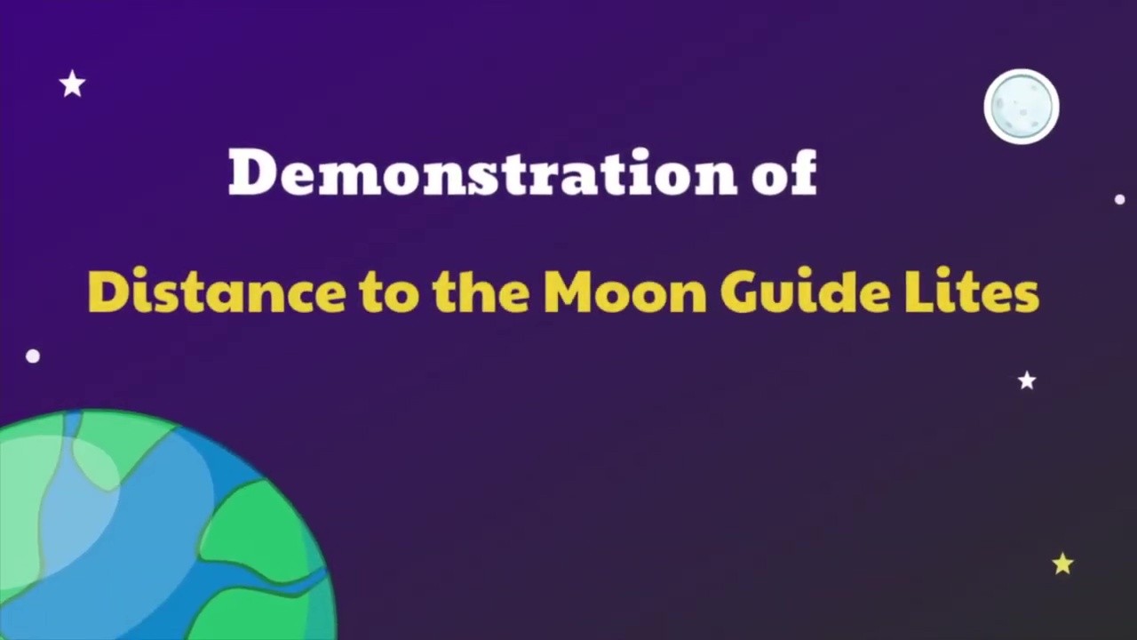 Best Practices: Demonstration of Distance to the Moon Guide Lites ...