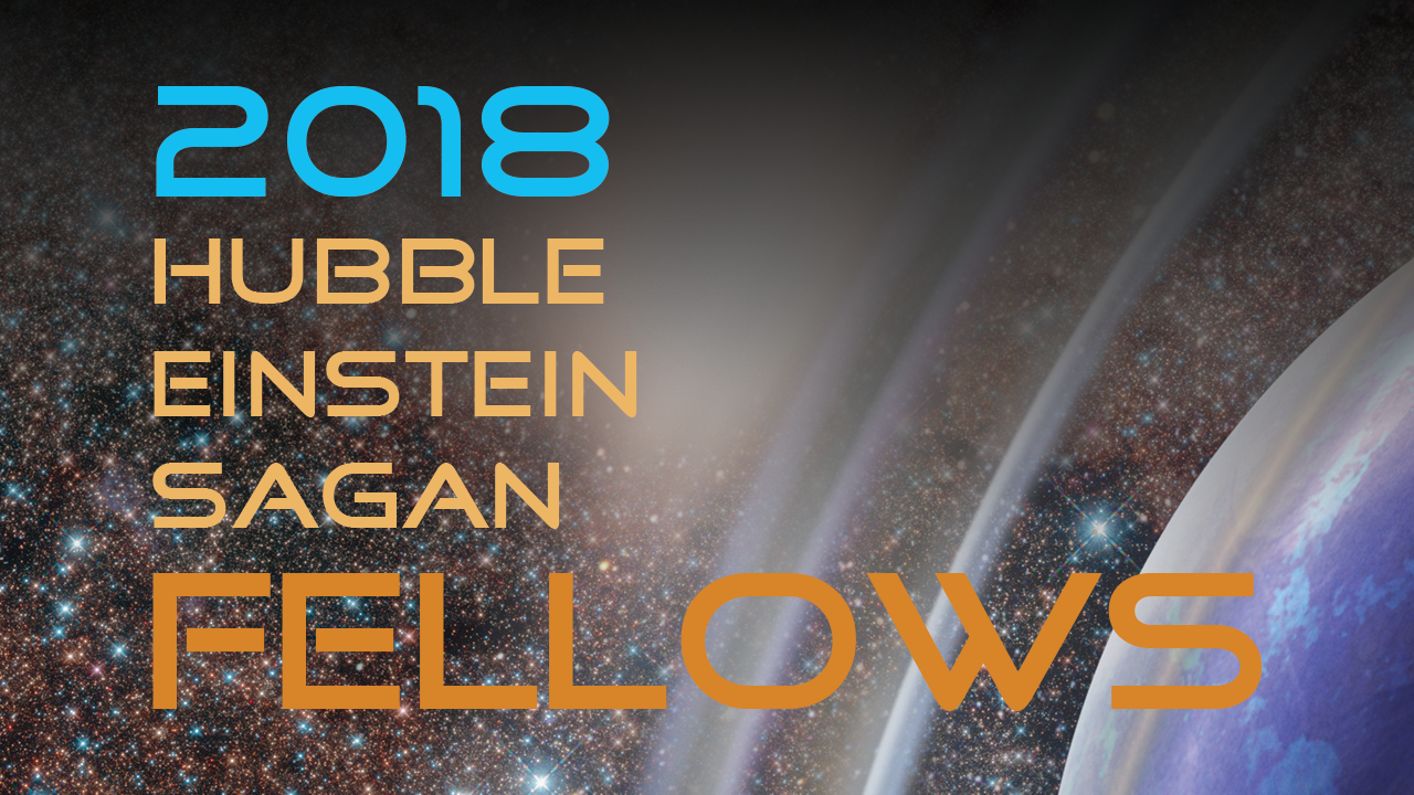 2018 Fellows Announcement - NASA Science