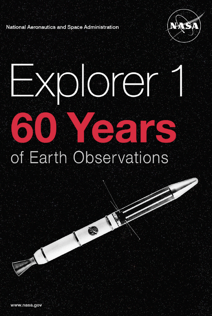 Explorer 1 – 60 Years of Earth Observations - NASA Science