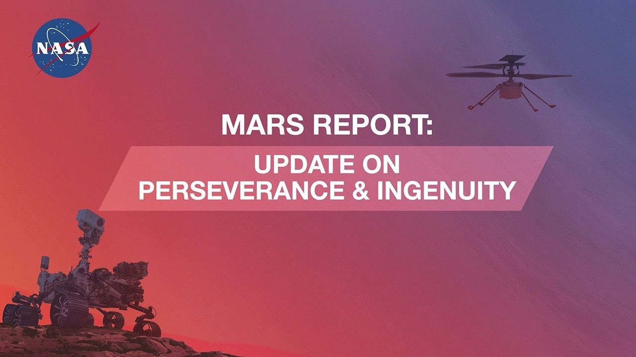 Mars Report: Update on NASA's Perseverance Rover & Ingenuity Helicopter ...