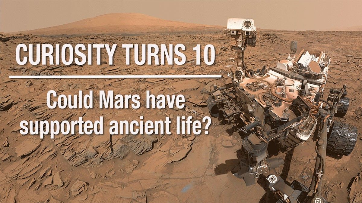 NASA's Curiosity Rover Turns 10: Here's What It's Learned (Mars News ...